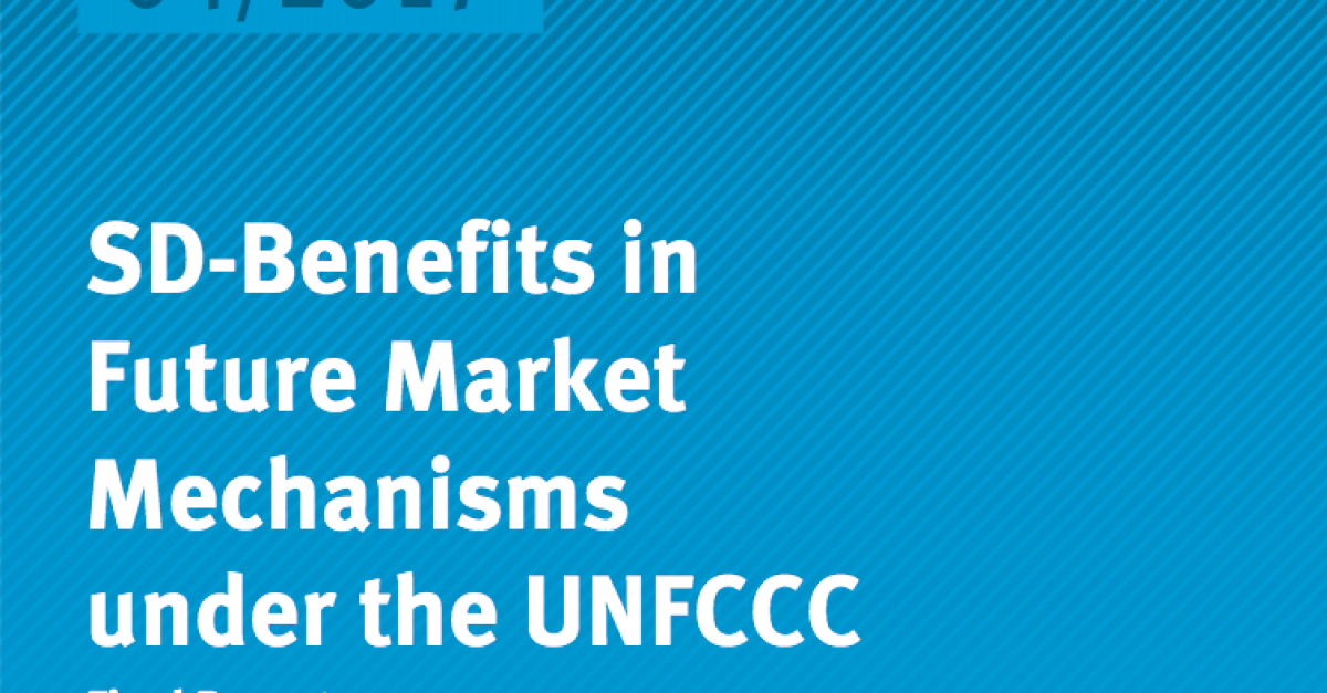 SD-Benefits in Future Market Mechanisms under the UNFCCC